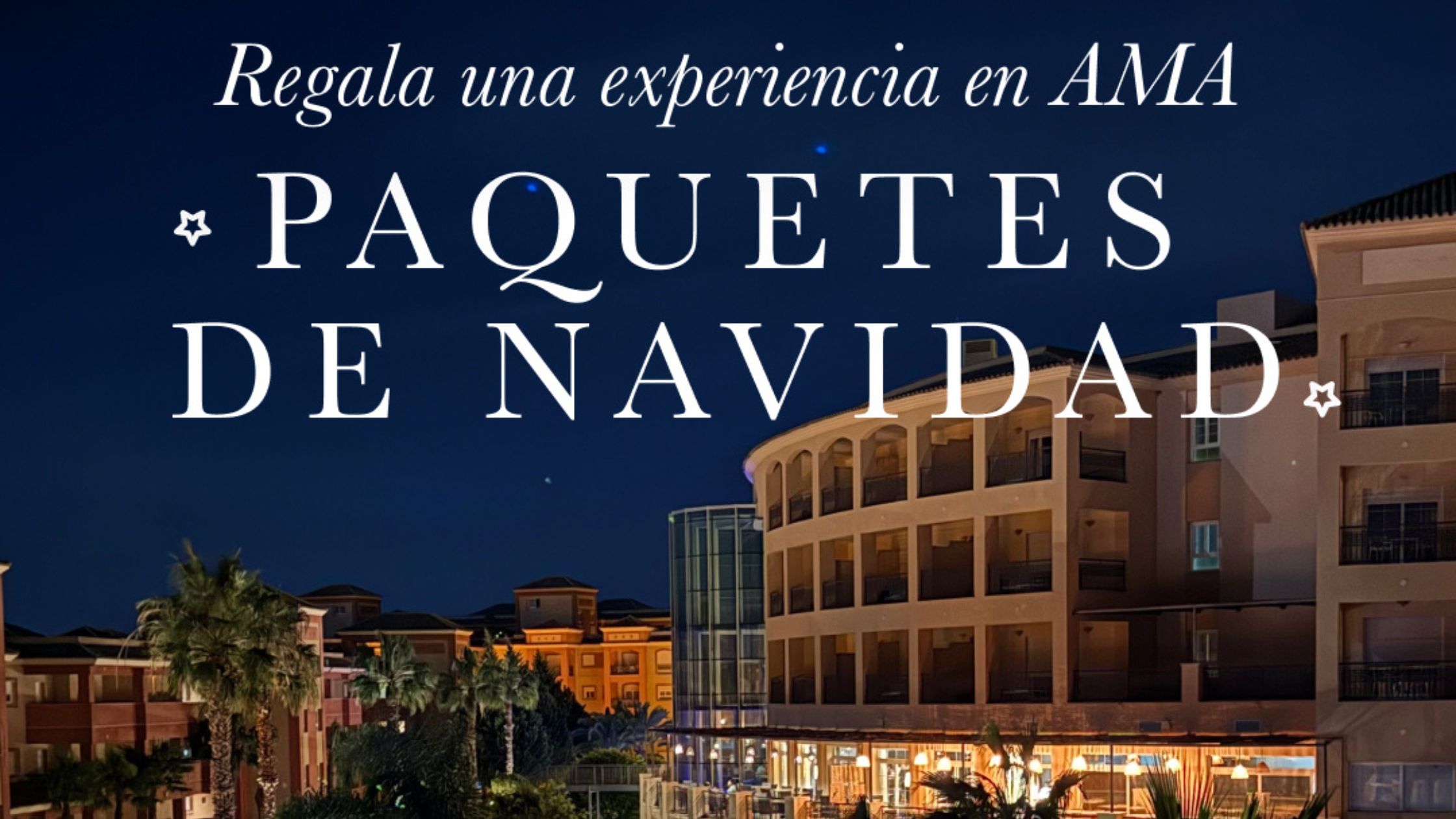 5 PACKS REGALO PARA DISFRUTAR EN NUESTRO RESORT